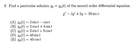 solved 9 find a particular solution yp yp t of the