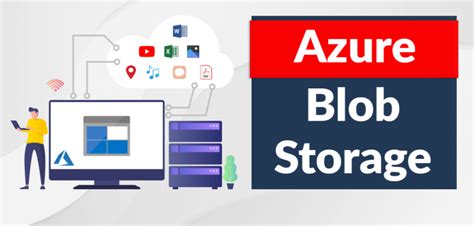 Azure Blob Storage Scalable And Secure Cloud Storage Solution