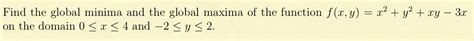 Find The Global Minima And The Global Maxima Of The