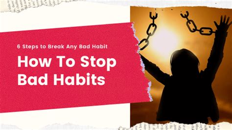 How To Stop Bad Habits 6 Easy Steps To Break Unhealthy Habits