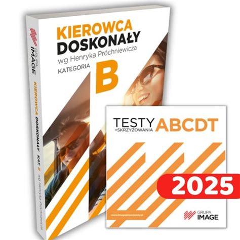 Zestaw Podręcznik Kierowca Doskonały Kategoria B Testy 2026 Prawo