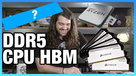 Hw News Amd Going Ddr5 Hbm For Cpus And 7nm Challenges Youtube