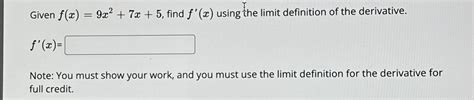 solved given f x 9x2 7x 5 ﻿find f x ﻿using the limit