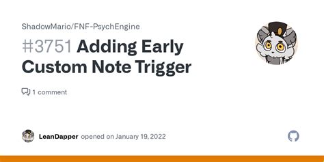 Adding Early Custom Note Trigger Issue ShadowMario FNF PsychEngine GitHub