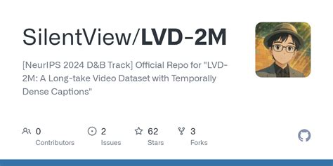 Github Silentview Lvd 2m [neurips 2024 Dandb Track] Official Repo For
