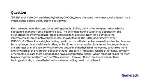 Solved Ethanol C2h5oh And Dimethyl Ether Ch3och3 Have The Same Molar Mass Yet Ethanol Has