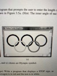 Answered Turtle Draw The Olympic Symbol Write A Program That Prompts The User To Enter The