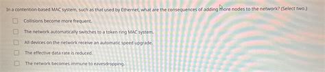 solved in a contention based mac system such as that used