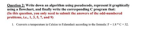 Solved Question 2 Write Down An Algorithm Using Pseudocode