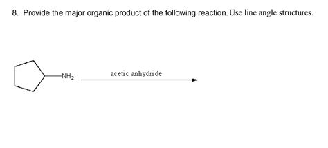 Provide The Major Organic Product Of The Following
