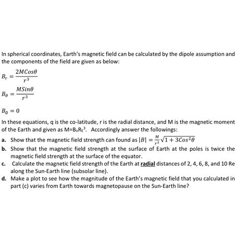 Solved In Spherical Coordinates Earths Magnetic Field Can
