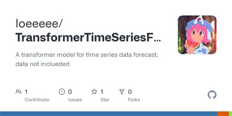 GitHub Loeeeee TransformerTimeSeriesForecastForWaterTreatmentPlant A Transformer Model For