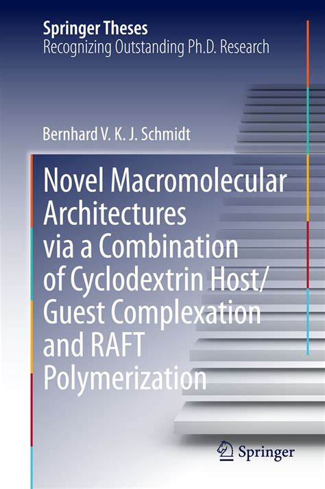 Novel Macromolecular Architectures Via A Combination Of Cyclodextrin Hostguest Complexation And