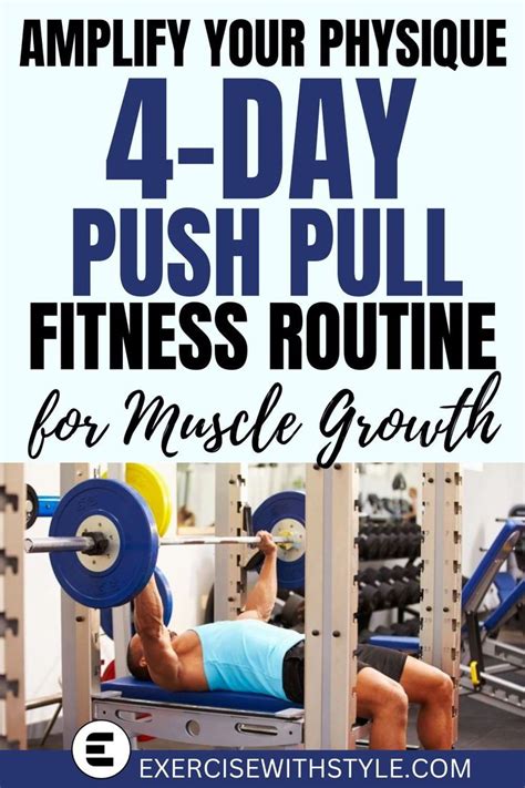 A Detailed Guide To The Best 4 Day Push Pull Workout Routine In 2024 Pull Day Workout Push