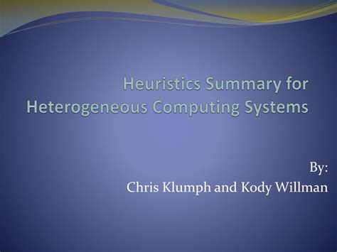 Ppt Heuristics Summary For Heterogeneous Computing Systems Powerpoint