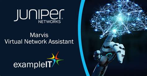 Exampleit Leadingbyexample Junipernetworks Marvis Ai Example It