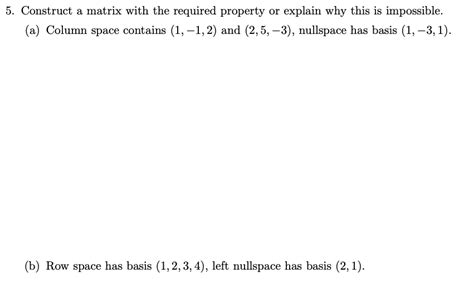 solved 5 construct a matrix with the required property or