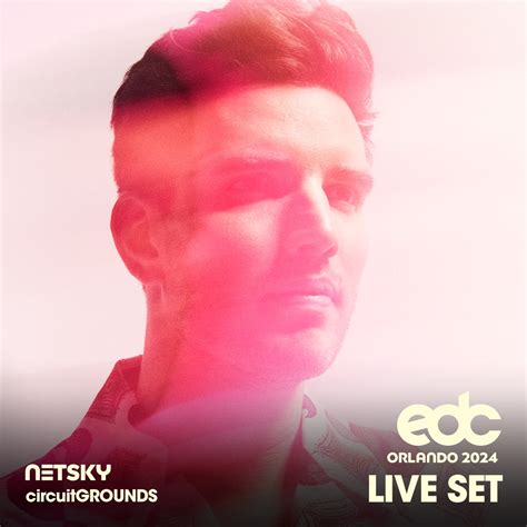 Netsky At Edc Orlando 2024 Circuit Grounds Stage Dj Mix” álbum De