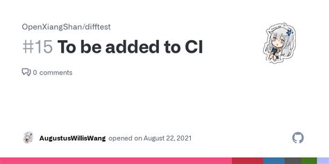 To Be Added To Ci · Issue 15 · Openxiangshandifftest · Github