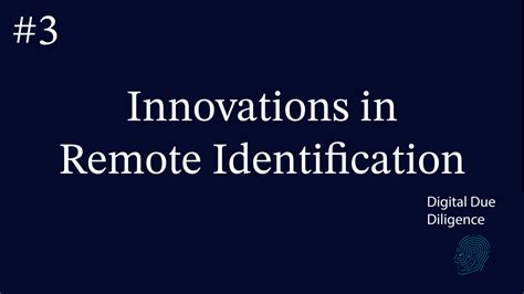 3 Innovations In Remote Identification