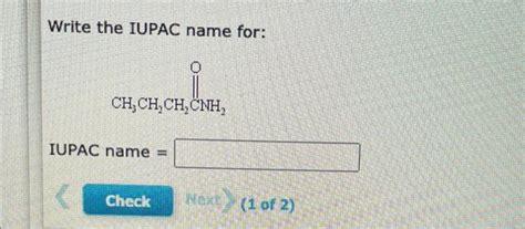 Solved Write the IUPAC name for CHỊCH CH CNH IUPAC name Chegg com