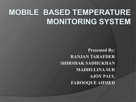 Mobile Based Temperature Monitoring System 3 Ppt