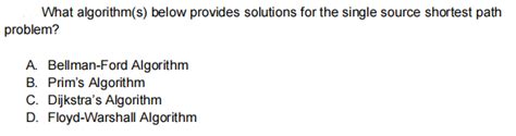 Solved What Algorithm S Below Provides Solutions For The Chegg