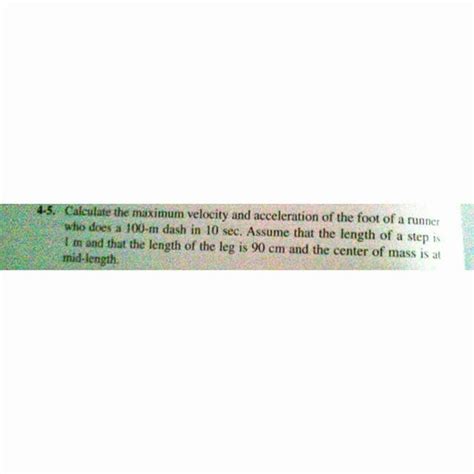 Solved Calculate The Maximum Velocity And Acceleration Of Chegg