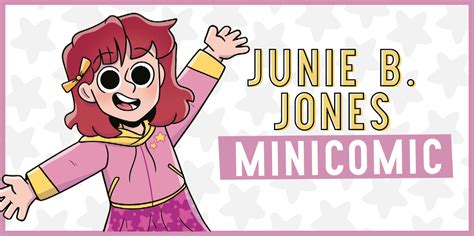 Junie B Jones Junie B Shares Her Favorite Things In This Exclusive