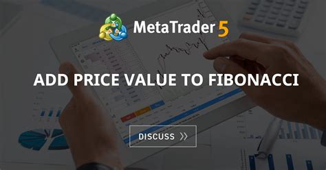 add price value to fibonacci fibonacci general mql5 programming forum