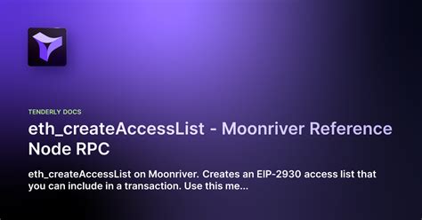 Ethcreateaccesslist Moonriver Reference Node Rpc Tenderly Documentation