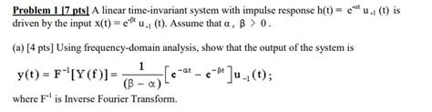 Solved Problem Pts A Linear Time Invariant System With Chegg