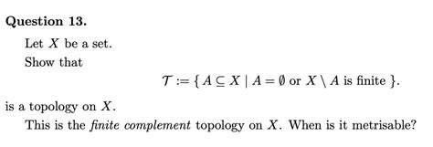 Solved Question 13 Let X Be A Set Show That Ta C Xa0 Or Xa Is