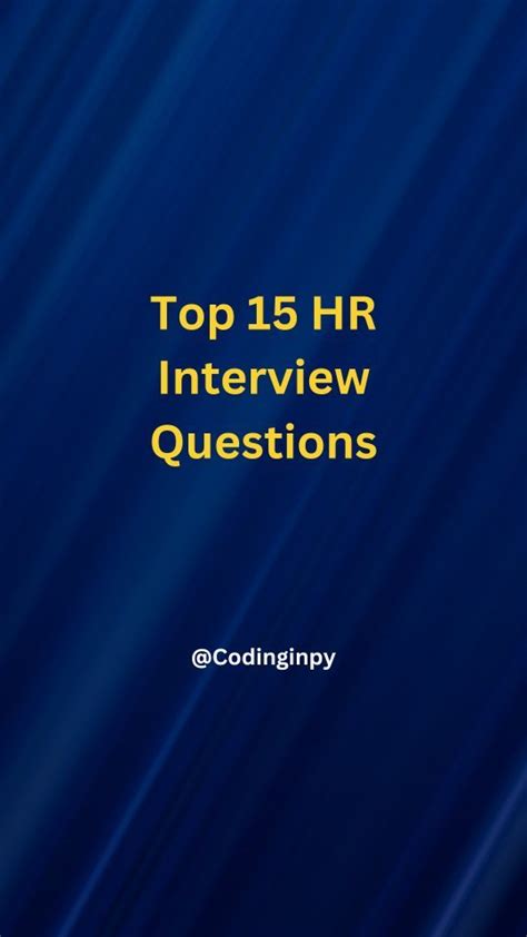 Python • Sql • Programming 350k🔒 Top 15 Hr Interview Questions