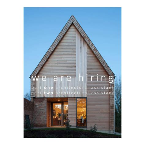 Hiring Part One Part Two Architectural Assistants Elliott