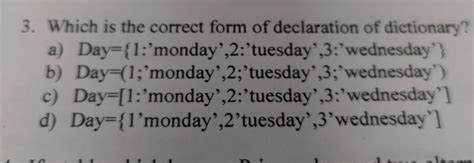 3 Which Is The Correct Form Of Declaration Of Dictionarya Day 1′ M