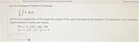 solved use the divergence theorem to evaluate ∫s∫f⋅nds and