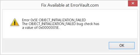 How To Fix Error 0x5e Objectinitializationfailed The Object