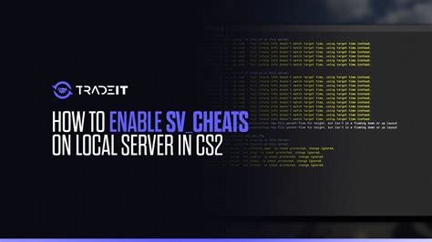How To Enable Sv Cheats On A Local Server In CS2