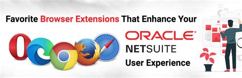 Favorite Browser Extensions which Enhance your NetSuite User Experience ...