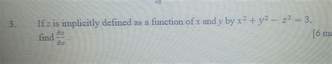 solved if z is implicitly defined as a function of x and y