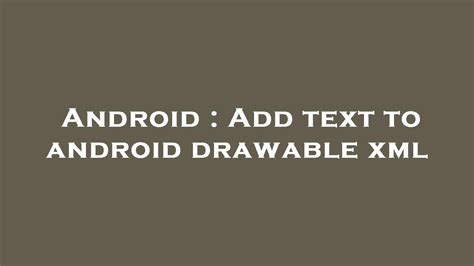 android add text to android drawable xml youtube