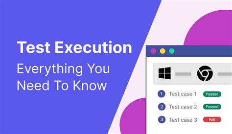 Test Execution How To Do It Properly