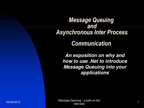 Ppt Message Queuing And Asynchronous Inter Process Communication