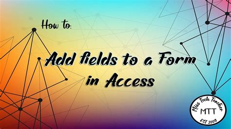 Igcse Ict0417 Add Existing Fields To A Form In Access 2007 Youtube