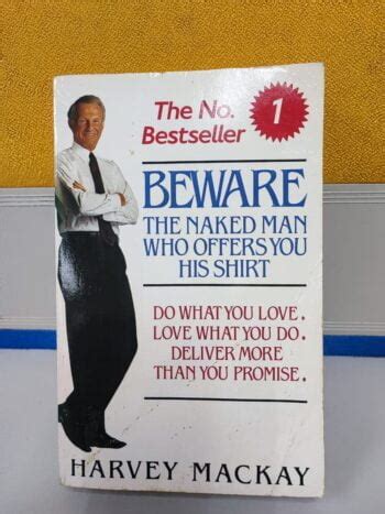 Beware the Naked Man Who Offers You His Shirt Harvey Mackay 周若鹏
