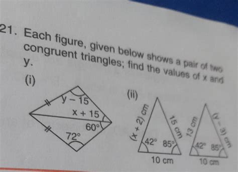 21 Each Figure Given Below Shows A Pair Of Two Congruent Triangles Fin
