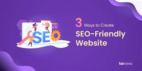 3 Ways To Create A SEO Friendly Website Benova
