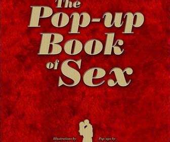 The Pop Up Book Of Sex Scandalous Coffee Table Book The Green Head