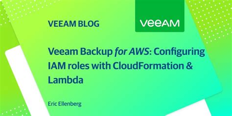 Syvalue On Linkedin Veeam Backup For Aws Configuring Iam Roles With Cloudformation And Lambda